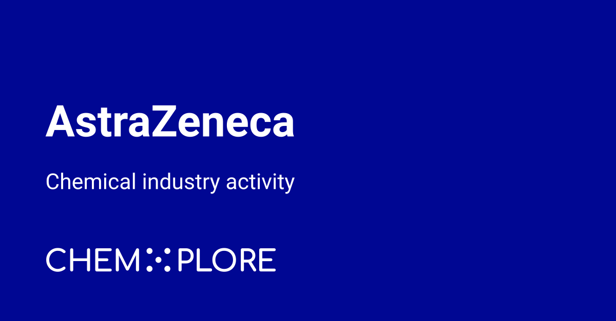 AstraZeneca chemical industry news - chemXplore
