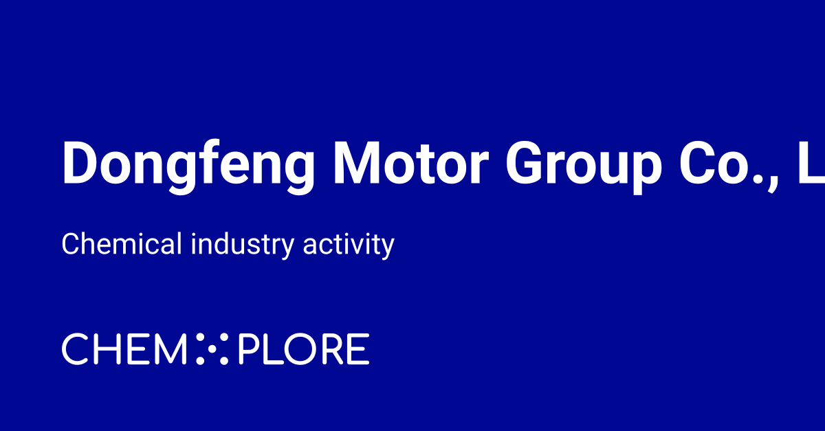 Dongfeng Motor chemical industry news - chemXplore