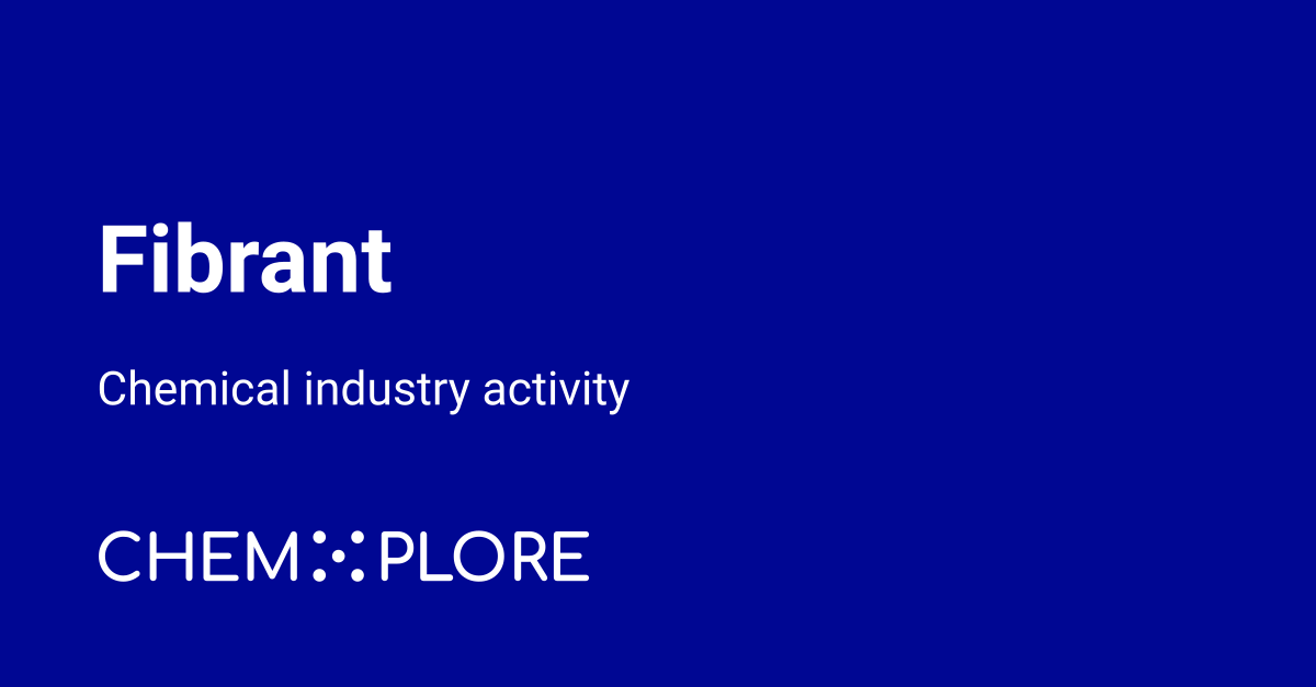 Fibrant chemical industry news - chemXplore