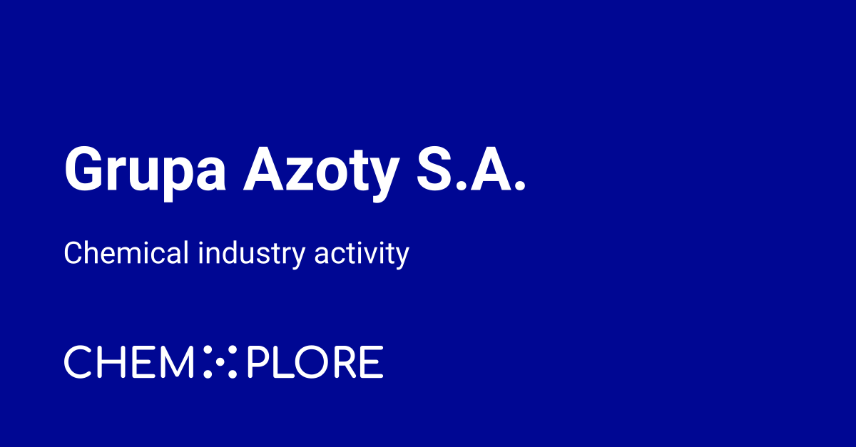 Grupa Azoty chemical industry news - chemXplore