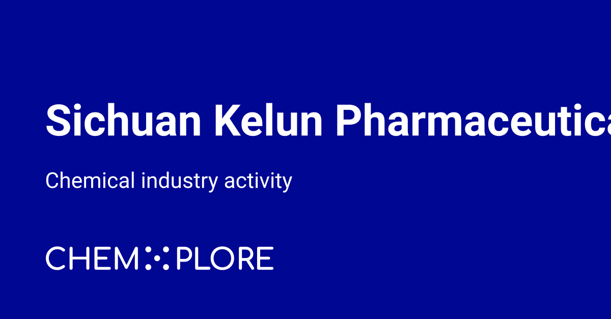 Kelun Pharmaceutical chemical industry news - chemXplore
