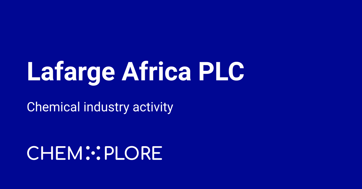 Lafarge Africa chemical industry news - chemXplore