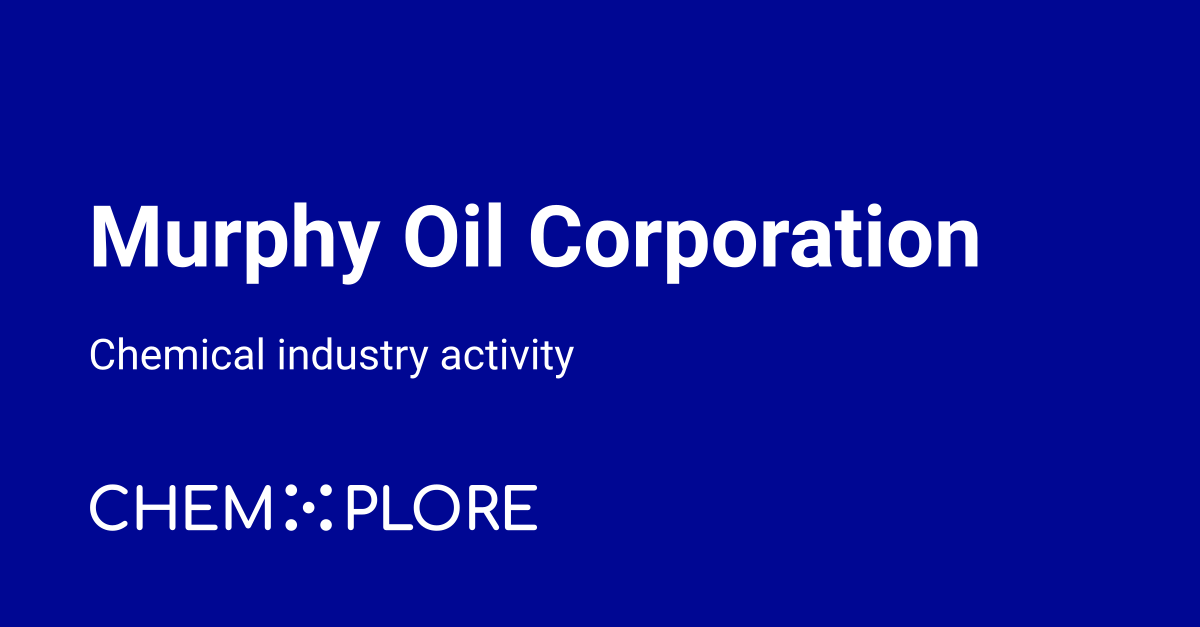 Murphy Oil chemical industry news - chemXplore