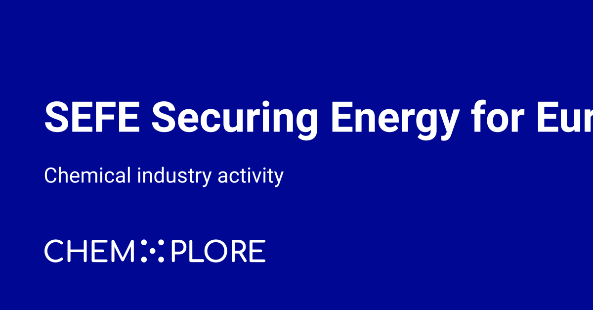 SEFE chemical industry news - chemXplore