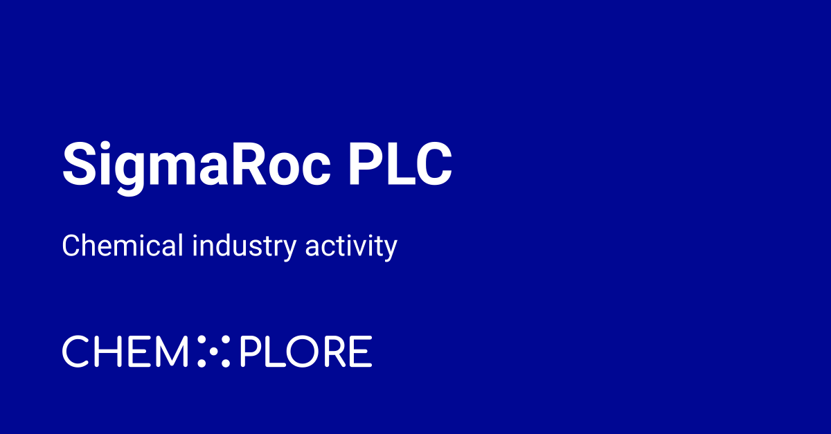 SigmaRoc chemical industry news - chemXplore