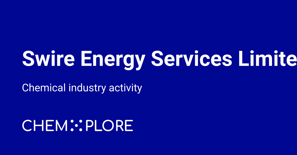 Swire Energy Services chemical industry news - chemXplore