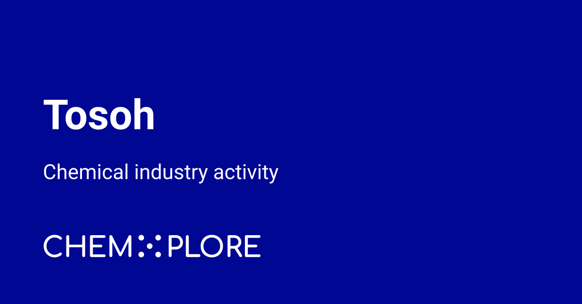 Tosoh chemical industry news - chemXplore