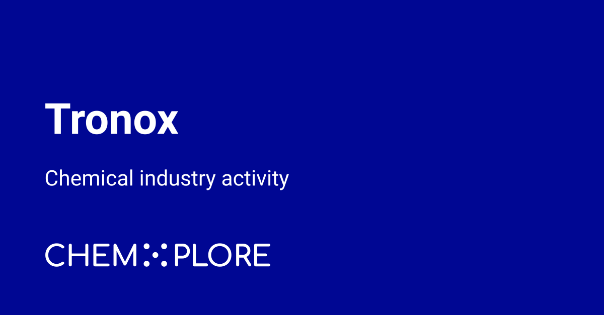 Tronox - United States chemical industry news from Europe
