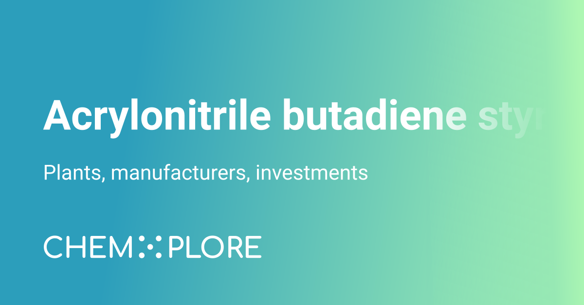 Acrylonitrile butadiene styrene plants and manufacturers news