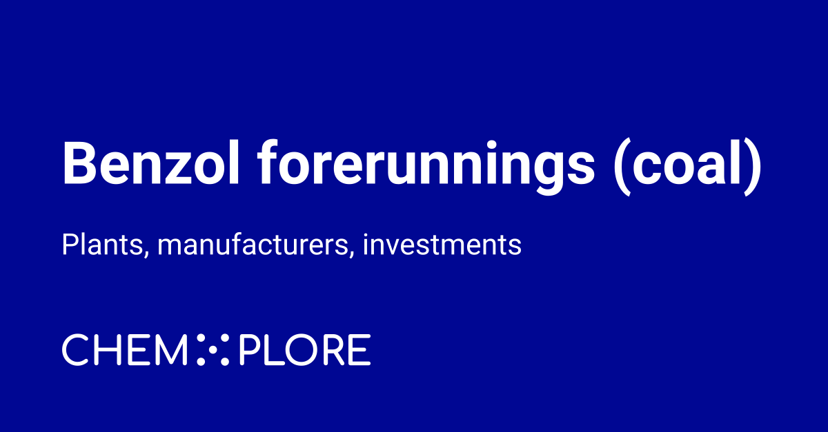 Benzol forerunnings (coal) plants and manufacturers news