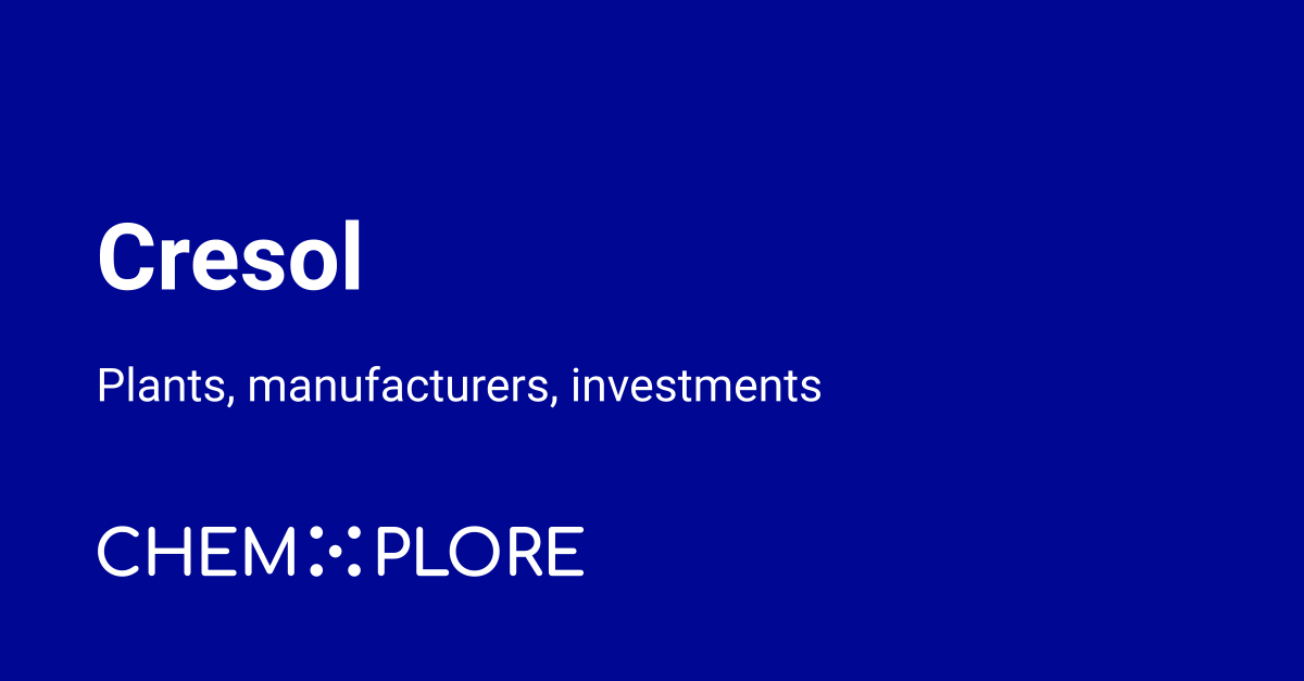 Cresol plants and manufacturers news
