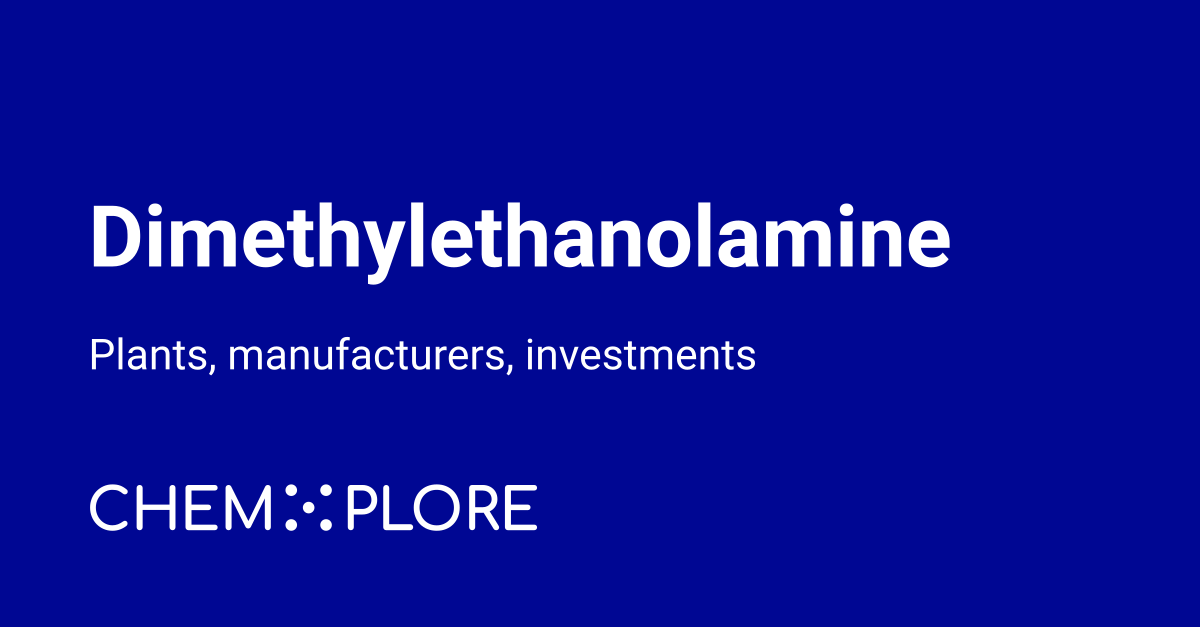 Dimethylethanolamine plants and manufacturers news