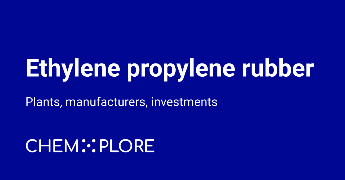 Ethylene propylene rubber plants and manufacturers news