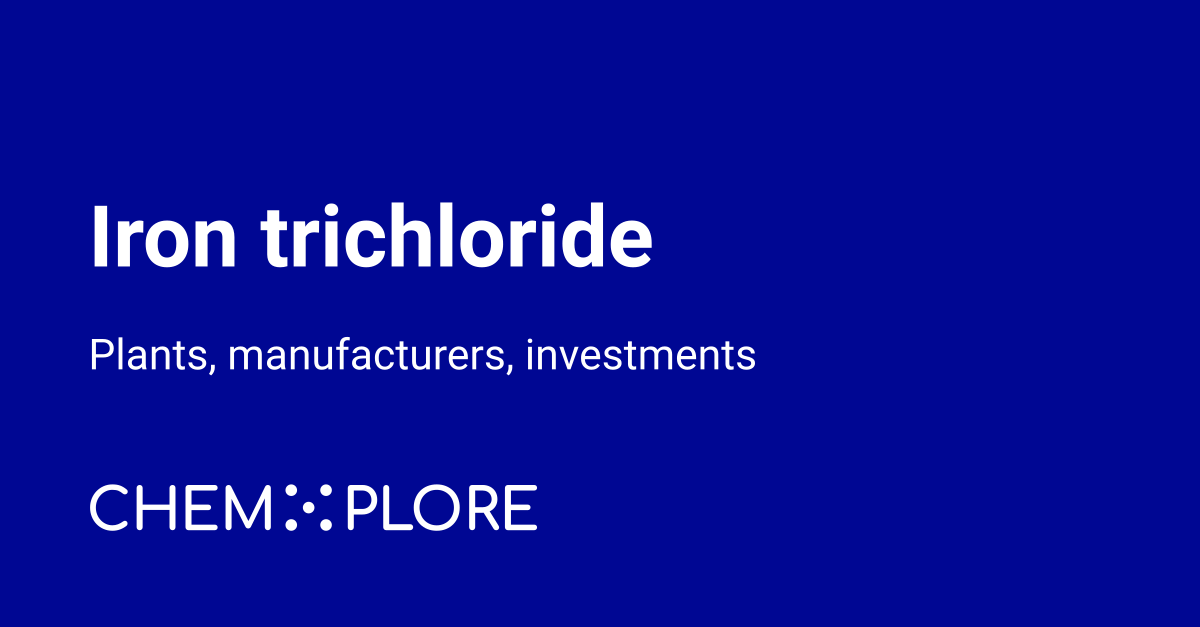 Iron trichloride plants and manufacturers news