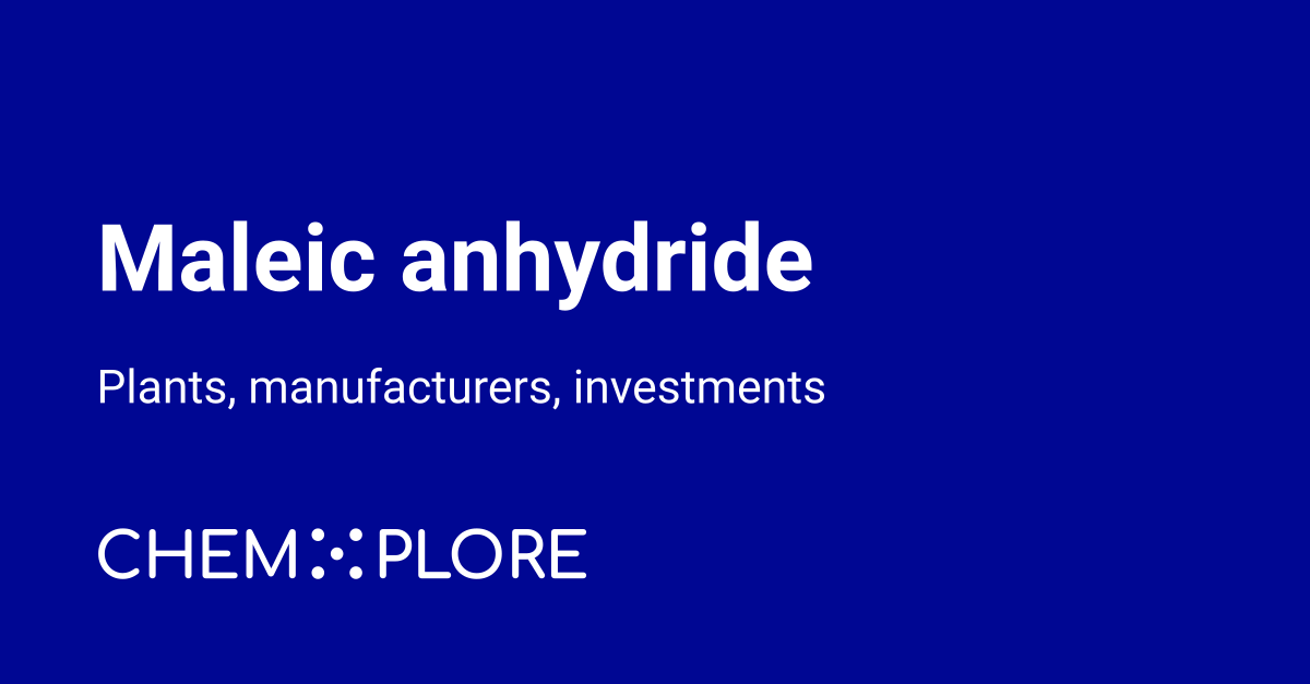 Maleic anhydride plants and manufacturers news