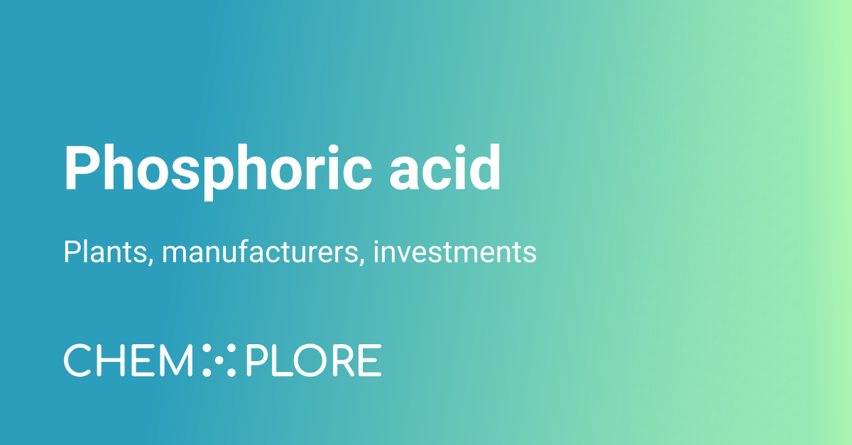 Phosphoric acid plants and manufacturers news