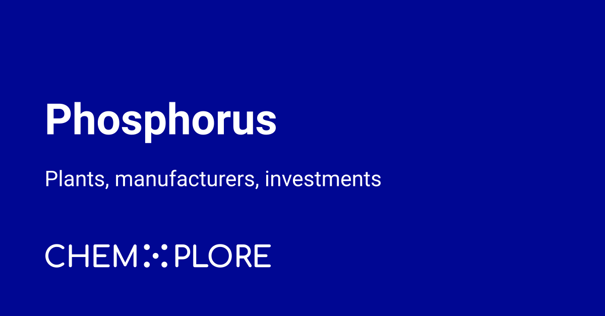 Phosphorus plants and manufacturers news