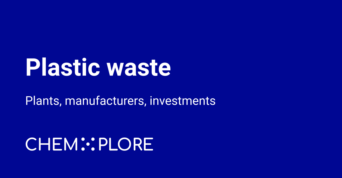 Plastic waste plants and manufacturers news