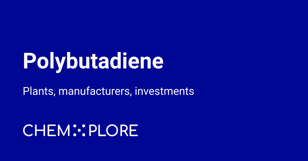 Polybutadiene plants and manufacturers news