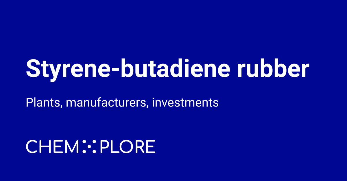 Styrene-butadiene rubber plants and manufacturers news