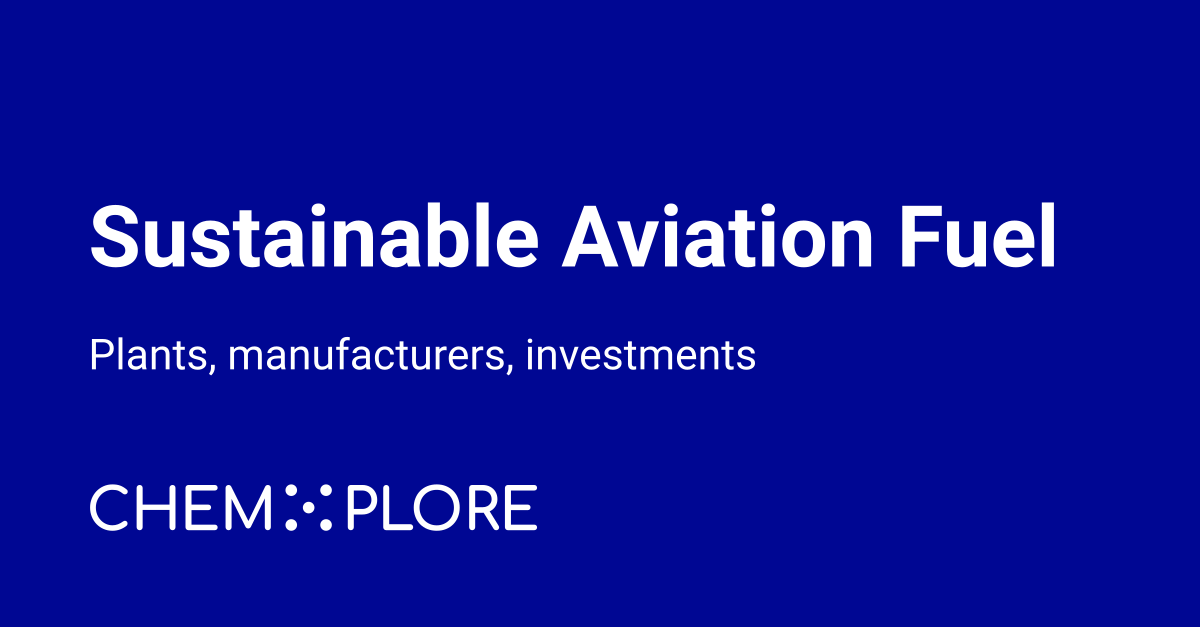 Sustainable Aviation Fuel plants and manufacturers news