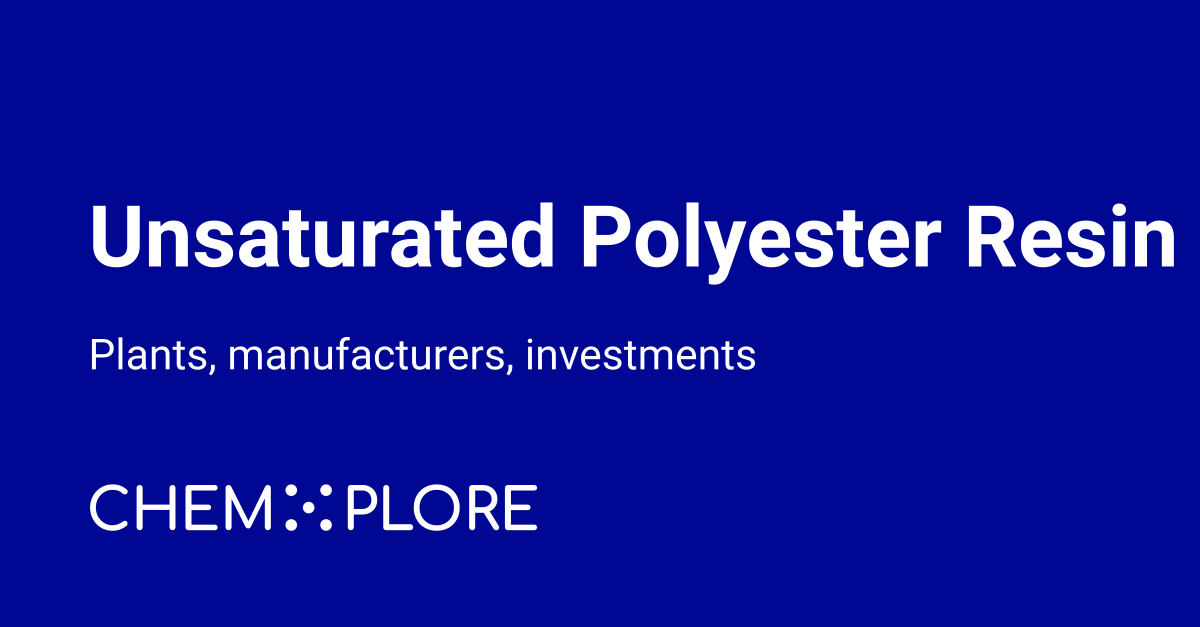 Unsaturated Polyester Resin plants and manufacturers news